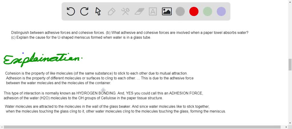 SOLVED: (a) Distinguish between adhesive forces and cohesive forces. (b ... SOLVED: (a) Distinguish between adhesive forces and cohesive forces. (b ...
