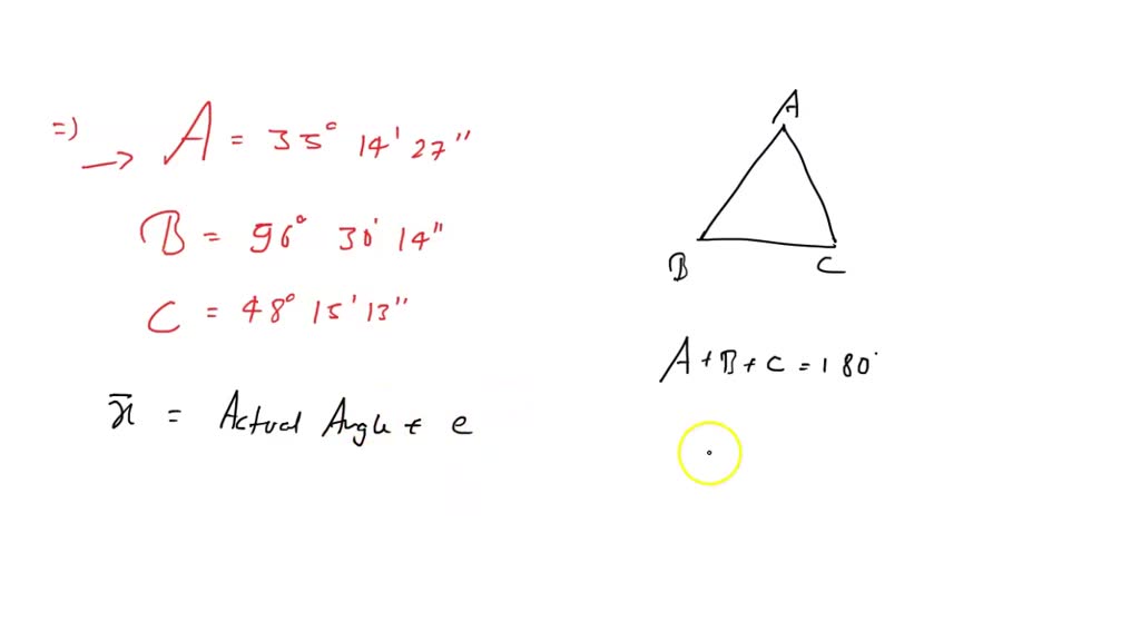 The Observed Interior Angles Of A Triangle Are A 35 1427 B 96 30