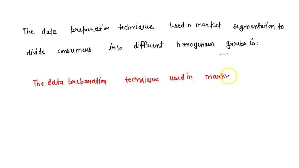 Solved Using The Full Spectrum Of Segmentation Variables De Scribe 6515