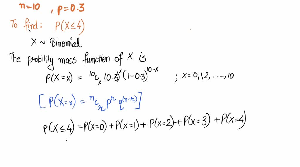 SOLVED: for a binomial variable, X, if n= 10, p= 0.3 find the P(X less ...