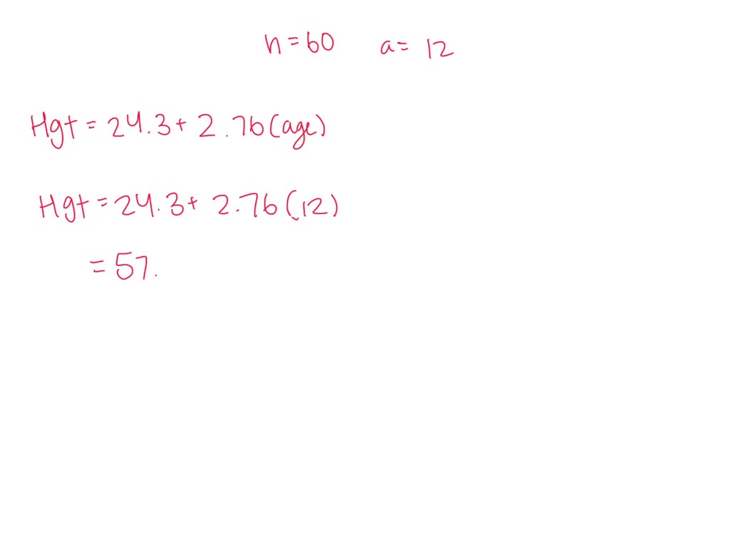 SOLVED: Hgt = height in inches, Age = age in years of a child. The data point is a child 12 ...