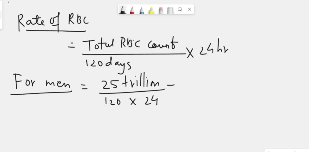 SOLVED: The lifespan of an RBC is about 120 days. Assuming constant ...