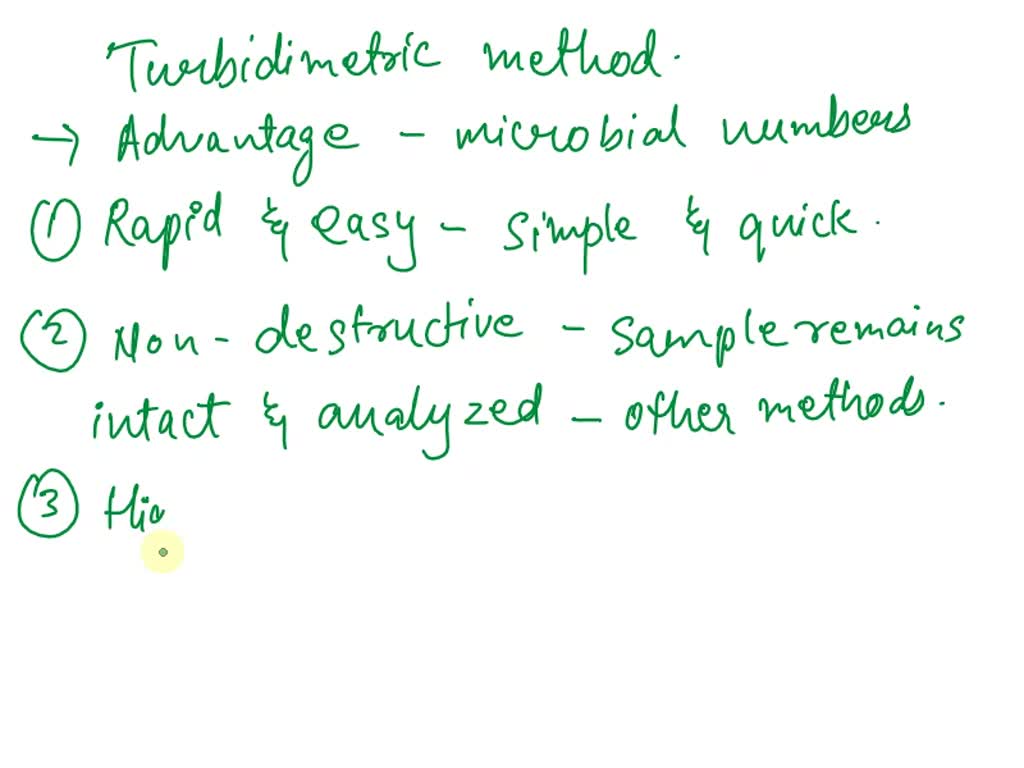 SOLVED: List three advantages of estimating microbial numbers by the turbidimetric method. Also ...