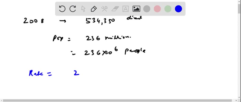 SOLVED: Suppose that in 2008, 534,350 citizens died of a certain disease. Assuming the ...