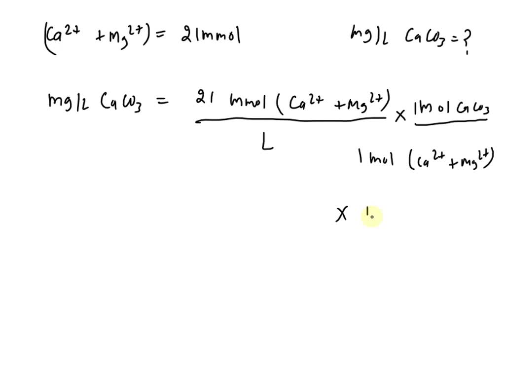 SOLVED: Calculate the hardness of water in units of mg/L of CaCO3 (see equation 15-7) if your ...