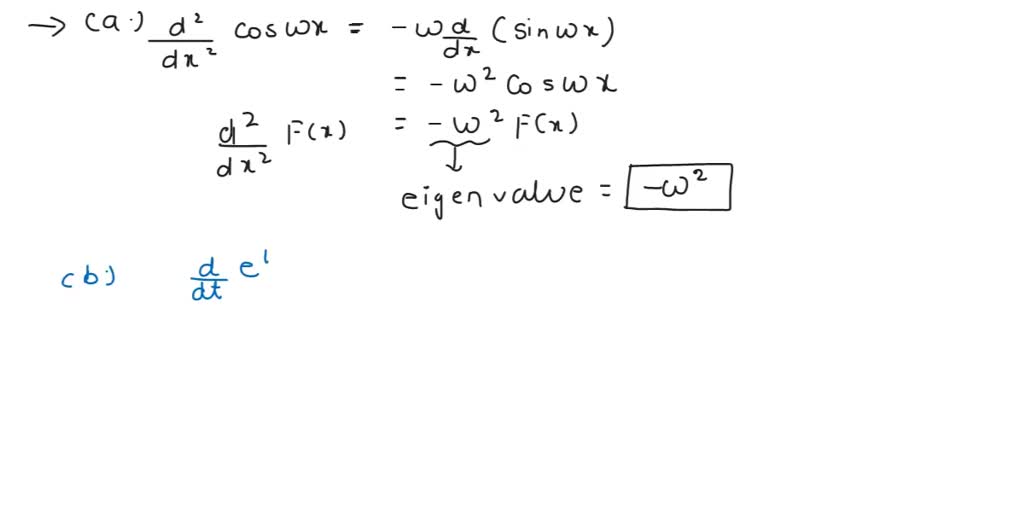 Solved [solve By Hand] In Each Case Show That F X Is An Eigenfunction Of The Operator Given