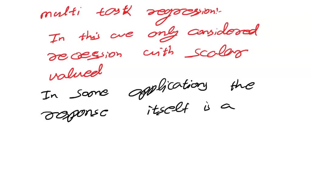 Solved Multi Task Regression By Andrew Ng Thus Far We Have Only Considered Regression With