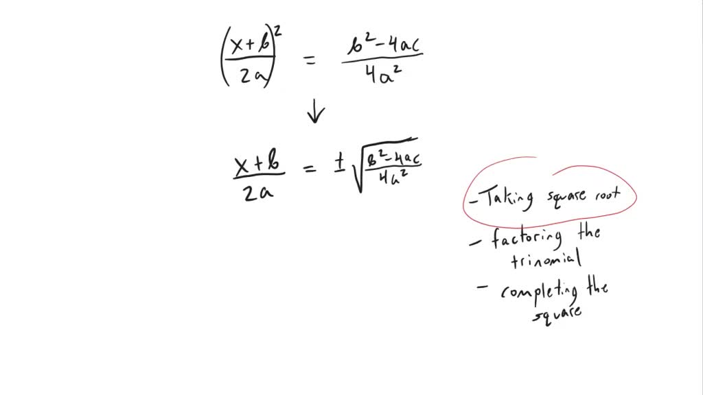 SOLVED: Two of the steps in the derivation of the quadratic formula are ...