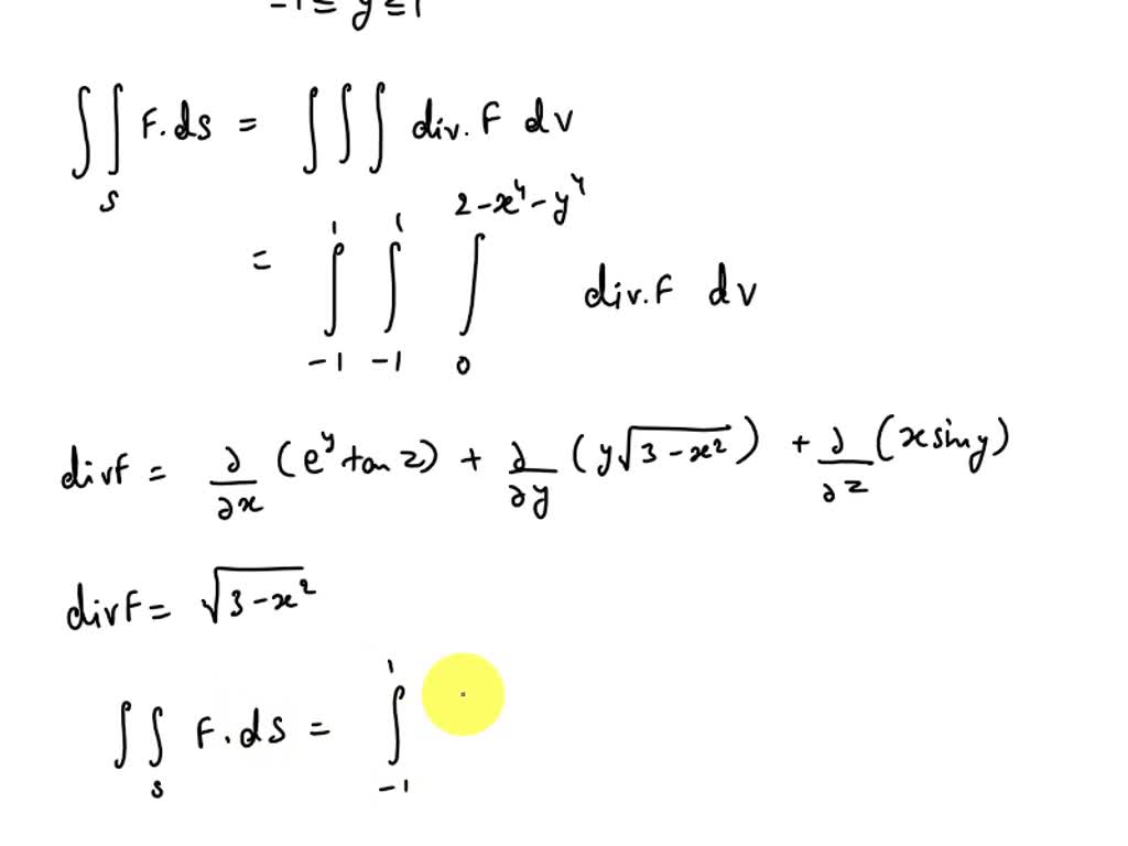SOLVED: Use the Divergence Theorem to calculate the surface integral S F · dS; that is ...