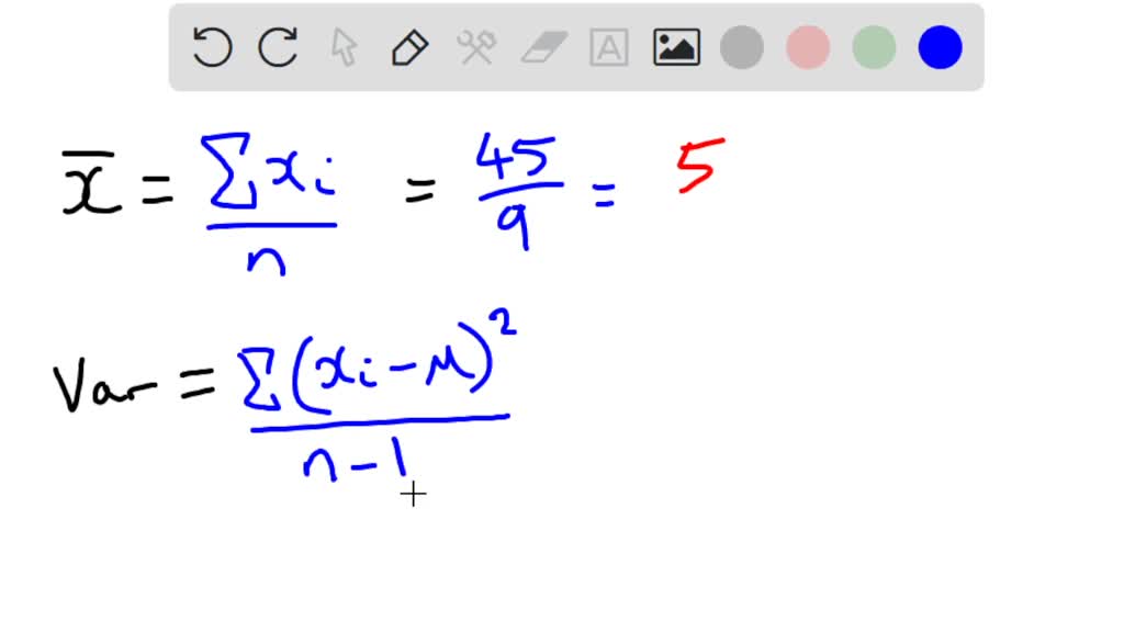 SOLVED: Calculate the variance and the standard deviation for the ...