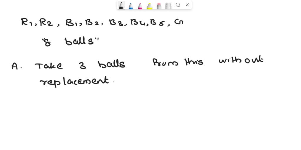 SOLVED: Suppose an experiment consists of drawing 3 balls without ...