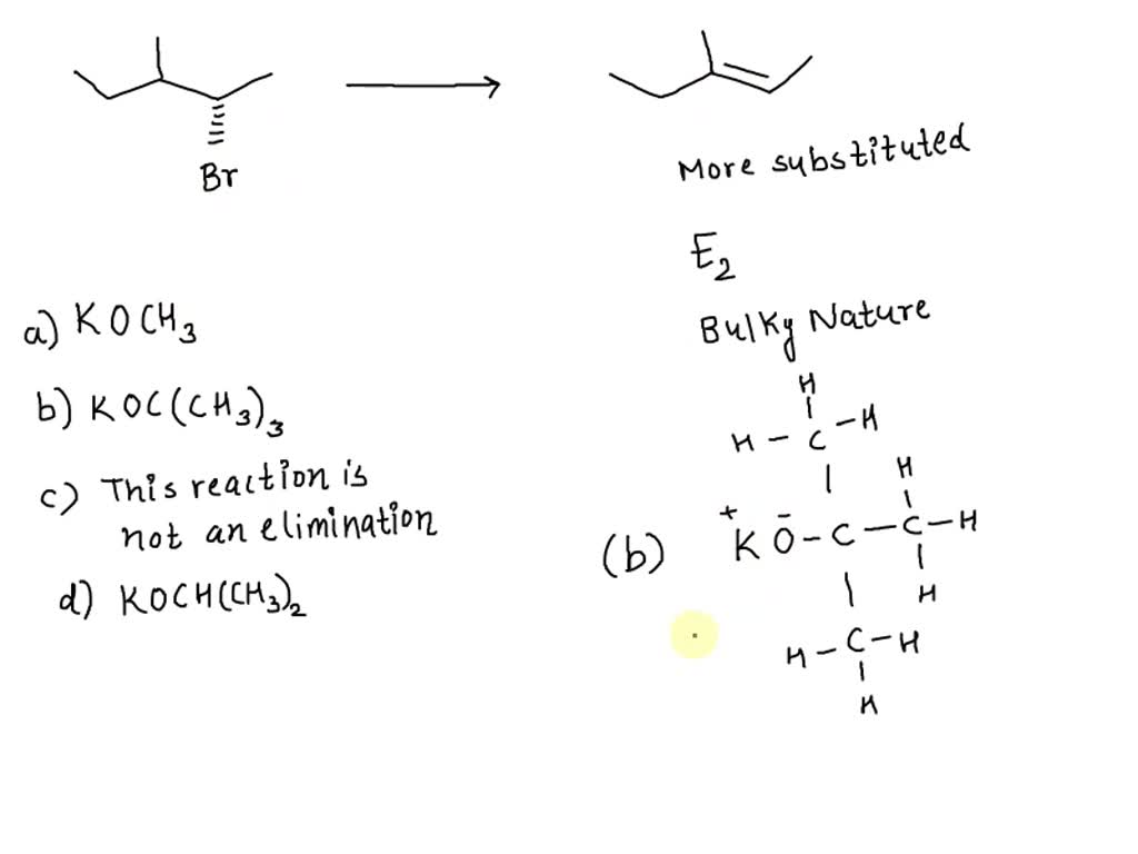SOLVED: What would be the best base for performing the following elimination? KOCH; KOC(CH3)3 ...