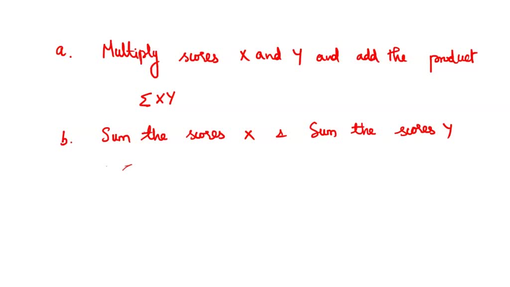 Solved C Use Summation Notation To Express The Following Calculations Multiply Scores Xand Y
