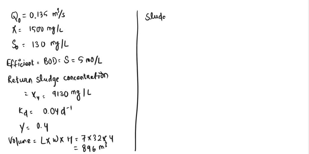 SOLVED: Using the following assumptions, determine the sludge age, cell ...
