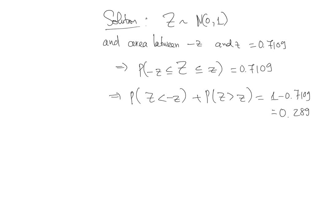 SOLVED: Given that z is a standard normal random variable, what is the value of z if the area ...