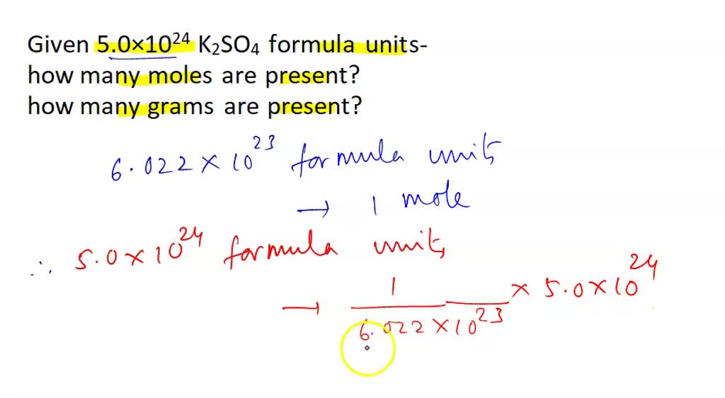 Given 5.0Ã—10^24 K2SO4 formula units, how many miles are present? Given ...