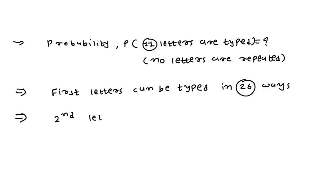 SOLVED: Assuming all letters are equally likely, what approximately is ...