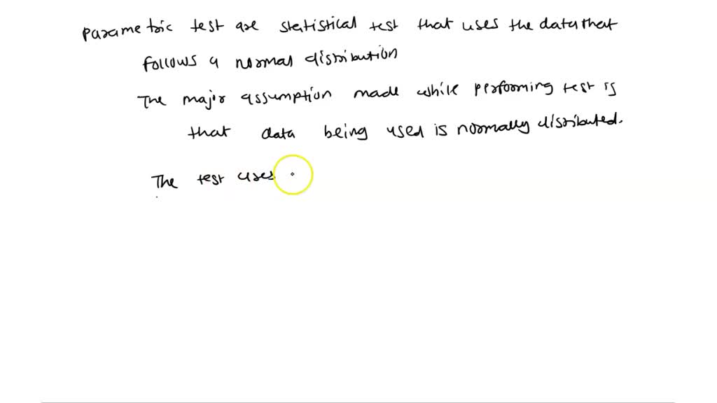 SOLVED: Describe the differences between parametric and nonparametric ...