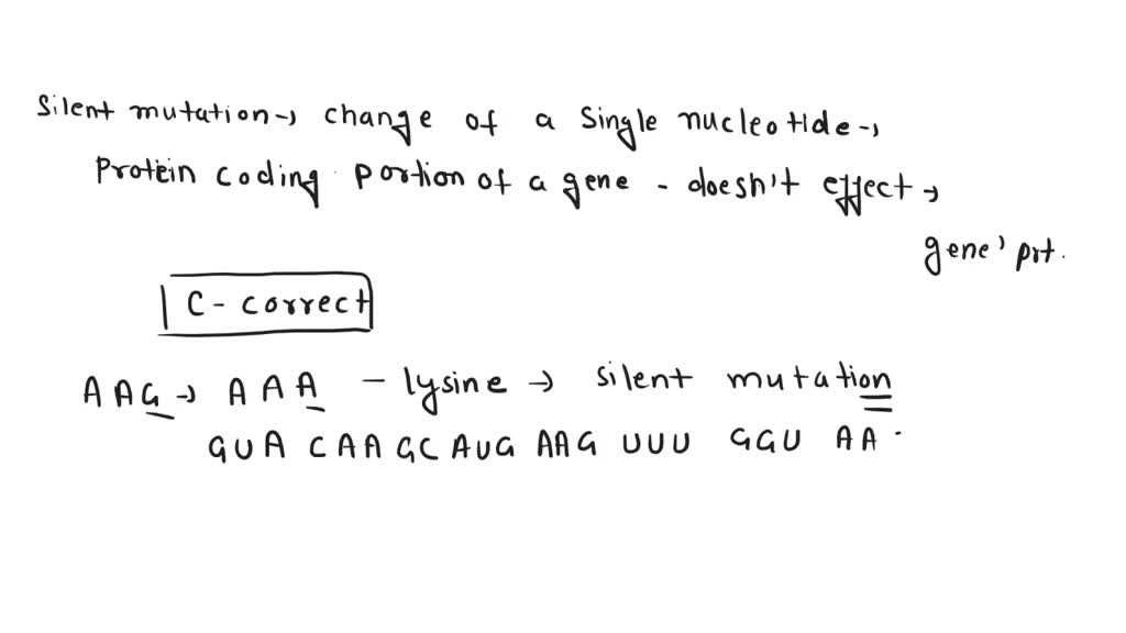 SOLVED: A silent mutation occurs when a nucleotide mutation results in ...
