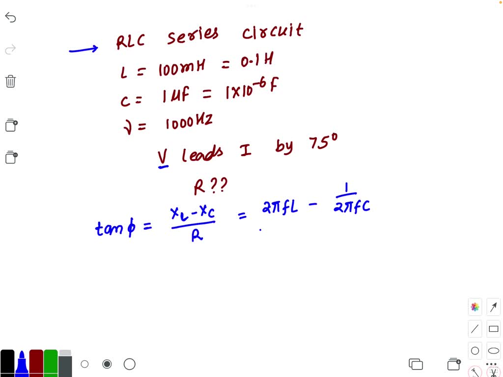 SOLVED: An RLC series circuit has L = 100 mH and C = 1 F. It is connected to a 1000 Hz source ...