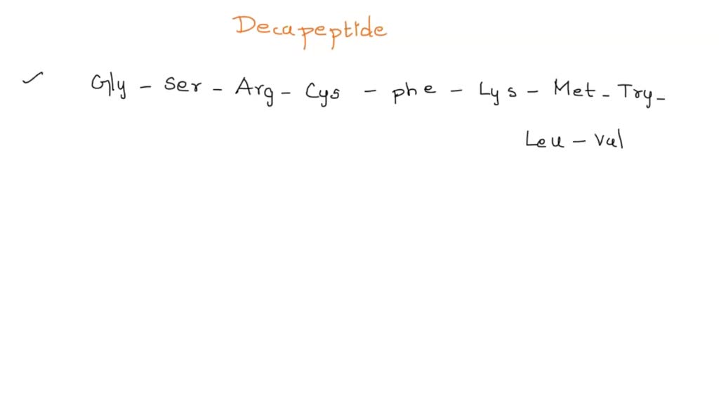 SOLVED: Total acid hydrolysis of a decapeptide, complemented by total ...