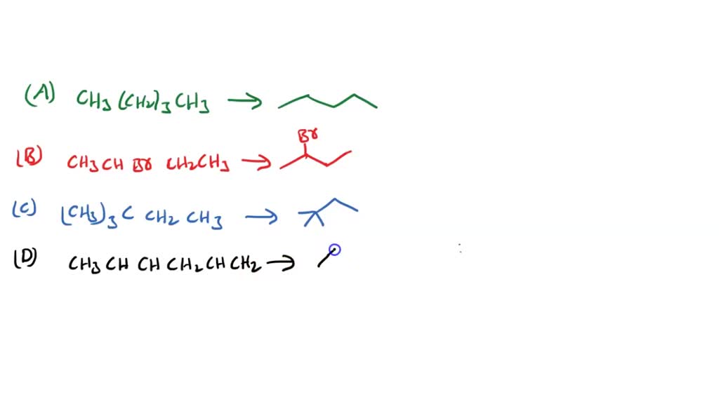 A) CH3(CH2)3CH3 B) CH3CHBrCH2CH3 C) (CH3)3CCH2CH3 D) CH3CHCHCH2CHCH2 E ...