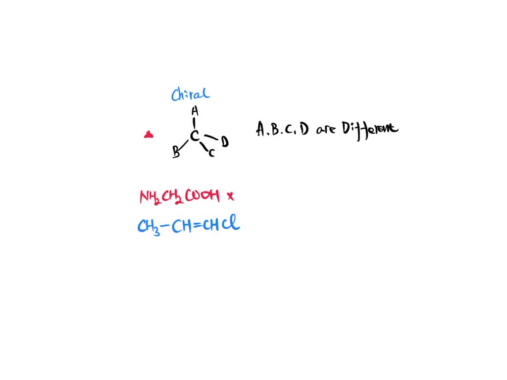 SOLVED: Which of the following is chiral? NH2CH2COOH CH3CHCH(Cl) NH2CH ...