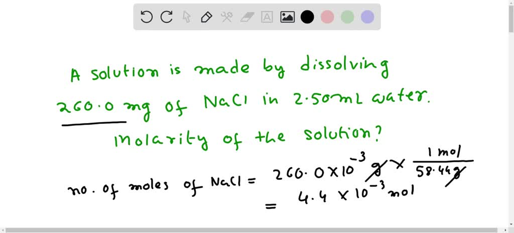 SOLVED: 5. What is the molarity of a salt solution made by dissolving 260.0 mg of NaCl in 2.50 ...