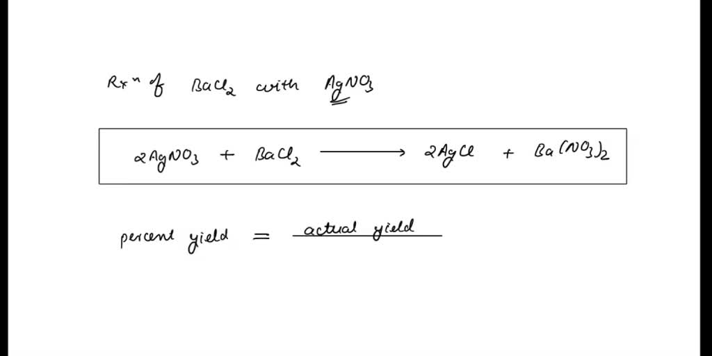 Silver nitrate reacts with barium chloride to produce solid, silver chloride and barium nitrate ...