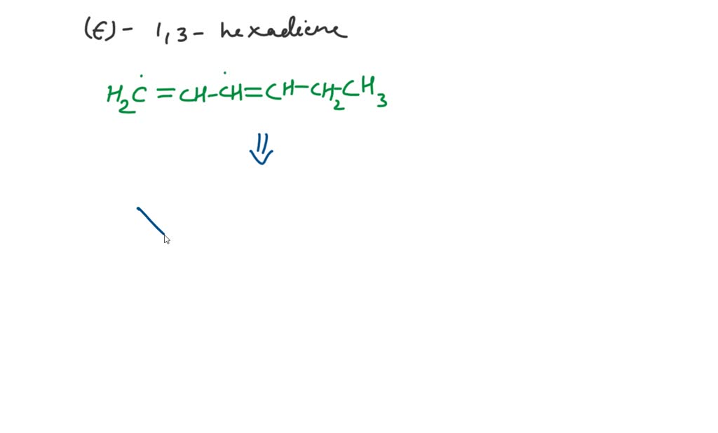 SOLVED: write the structure of (E)-1,3-hexadiene
