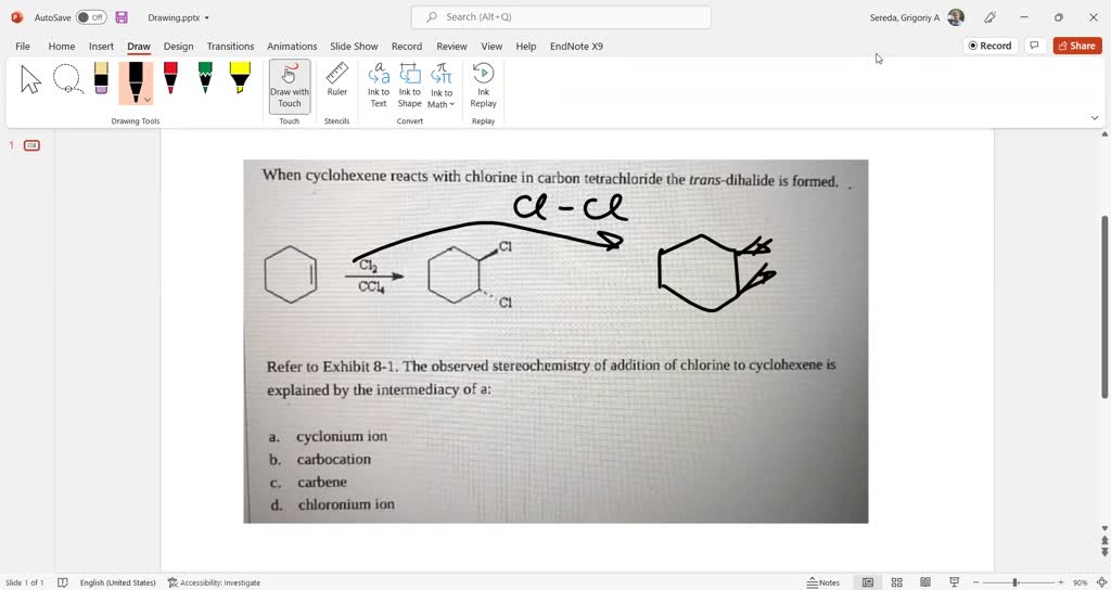 SOLVED: 02. The reactions of cyclohexene () and benzene () with ...