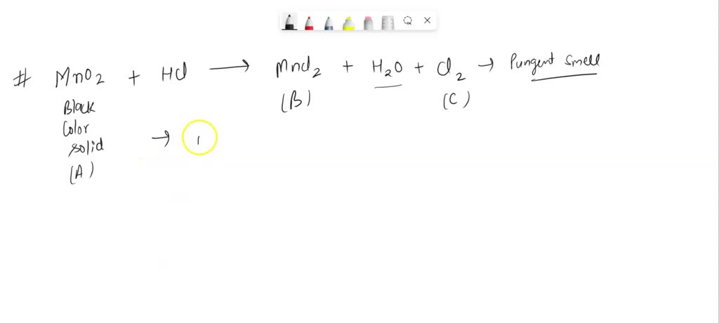 SOLVED: A black coloured solid A react with concentrated HCL to form B ...