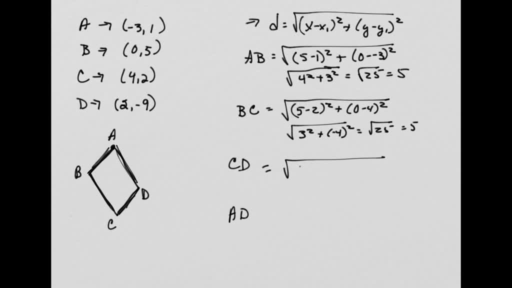 SOLVED: The vertices of a kite are A(-3,1), B(0,5), C(4,2) and D(2, -9 ...