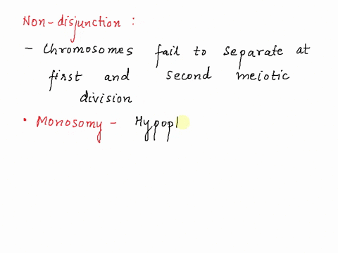 1 define autosome monosomy trisomy aneuploidy and meiotic...