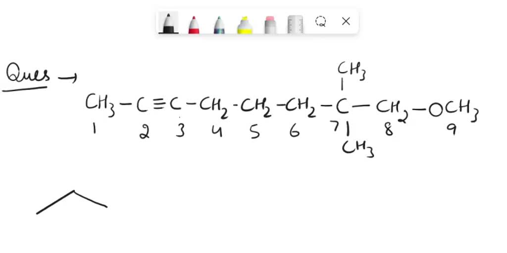 SOLVED: Draw a bond-line structure for CH3Câ‰¡C(CH2)3C(CH3)2CH2OCH3.