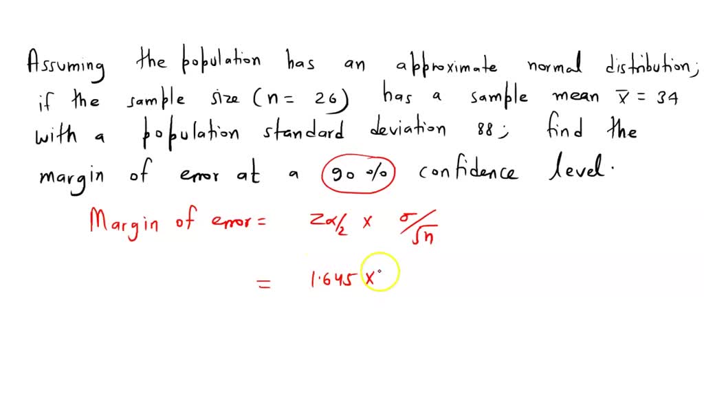SOLVED: Assuming the population has an approximate normal distribution ...