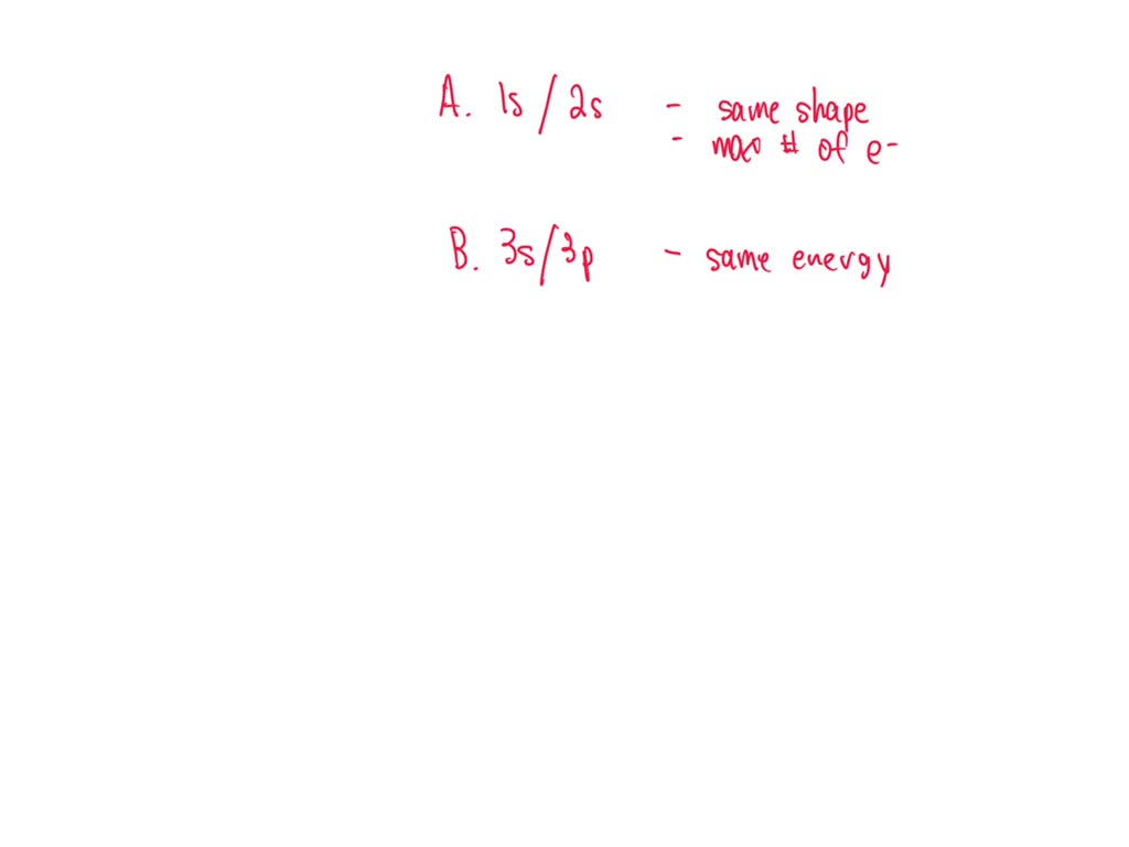 SOLVED: part a 1s and 2s orbitals: Check all that apply. They are in ...