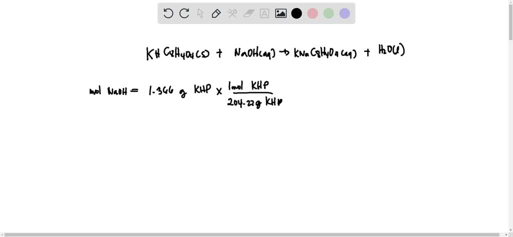SOLVED: KHC8H4O4 (s) + NaOH (aq) KNaC8H4O4 (aq) + H2O (l) You are using ...