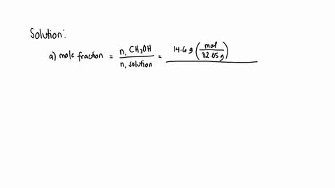 SOLVED: Find The Mole Fraction Of Methanol CH3OH And Water, 49% OFF