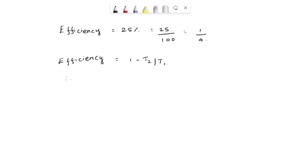 SOLVED: a heat engine whose maximum theoretical efficiency is 25% draws heat from hot Reservoir ...