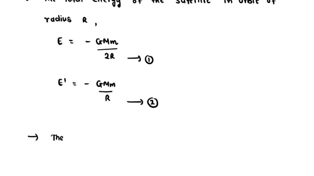SOLVED: A satellite of mass m is revolving in an orbit of radius r around a planet of mass m it ...