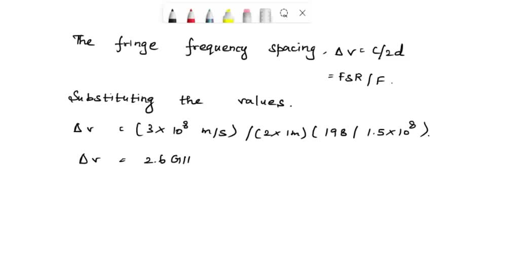 SOLVED: Resonator Modes and Spectral Width. Determine the frequency ...
