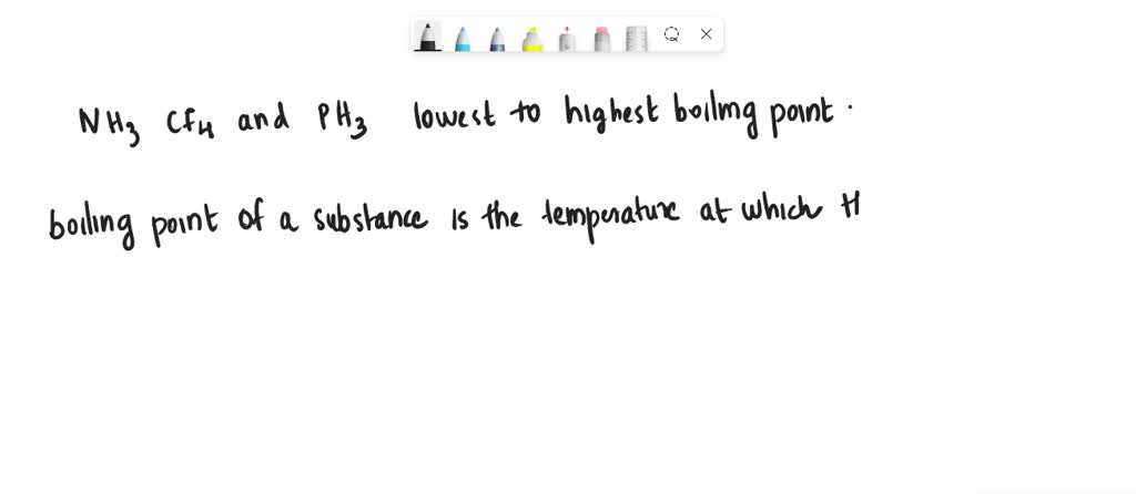 SOLVED: Question 6 Arrange NH3, CF4, and PH3 in order from lowest to ...