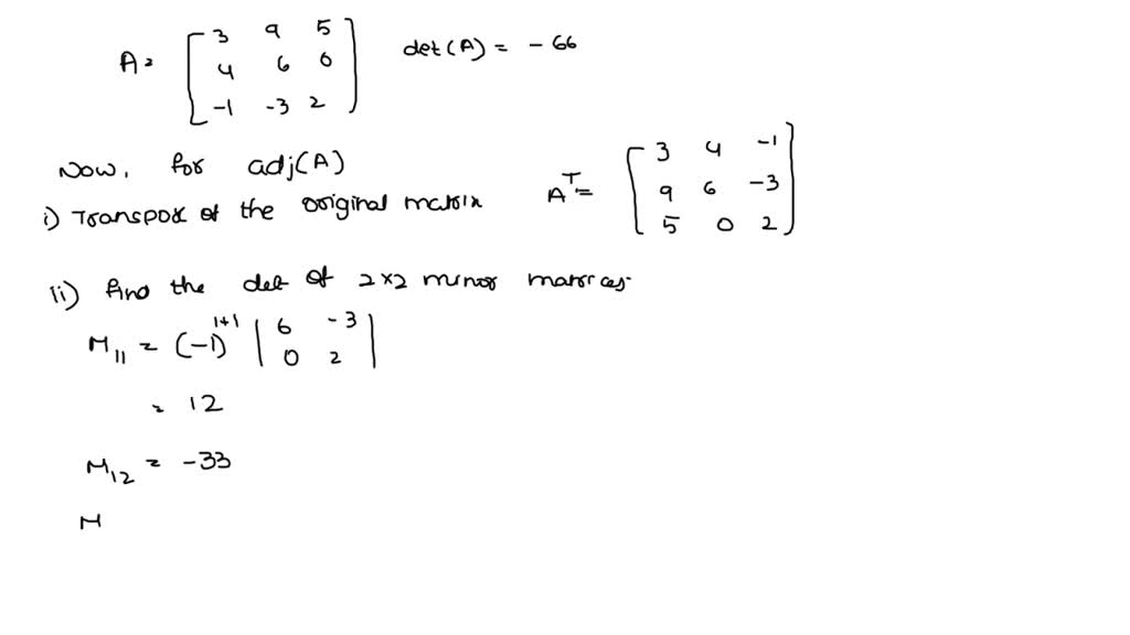 SOLVED: Q 1: Use the formula A-1 = adj(A) det(A) To calculate the ...