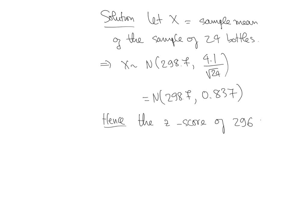 SOLVED: A bottling company uses a filling machine to fill plastic ...