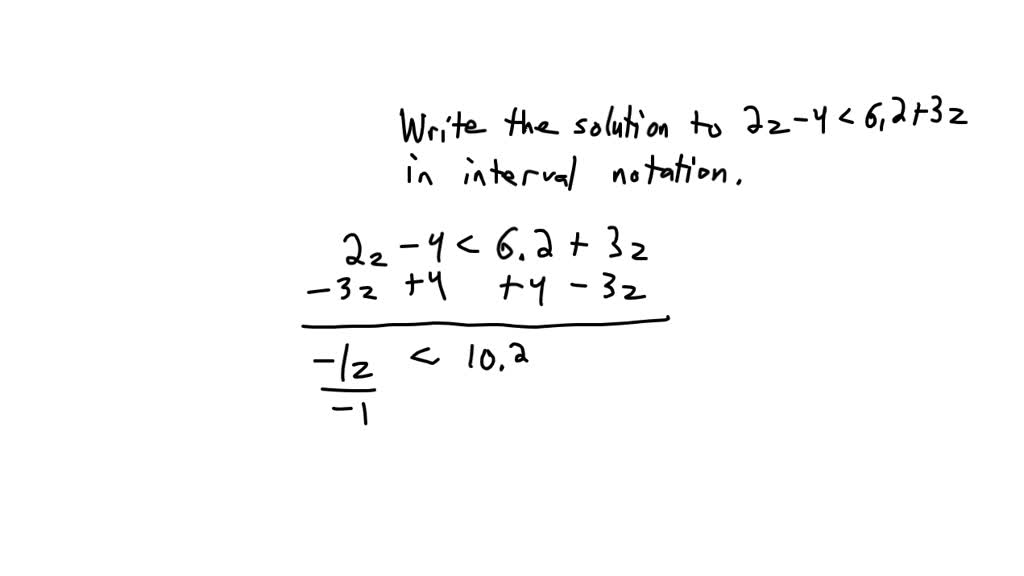SOLVED: Consider the following inequality 2z - 4