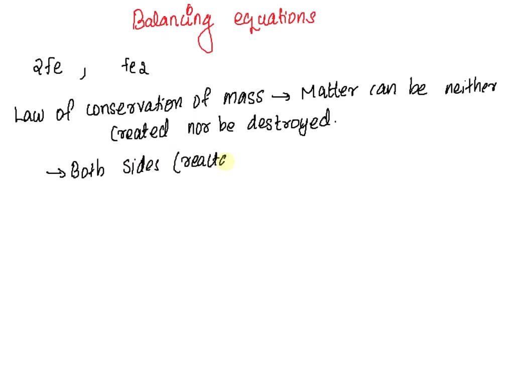 SOLVED: Why, in balancing, do we write 2Fe on one side and Fe2 on the ...