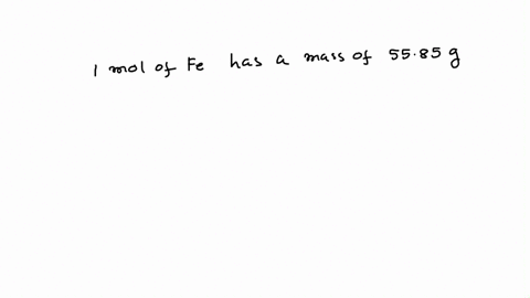 1 calculate the mass in grams of 582 atoms of iron fe 1 mol of fe has a mass of 5585 g ...