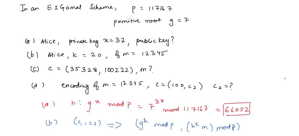 Solved Problem 4 Marks Alice And Bob Communicating Using Elgamal Using Alice Public Key