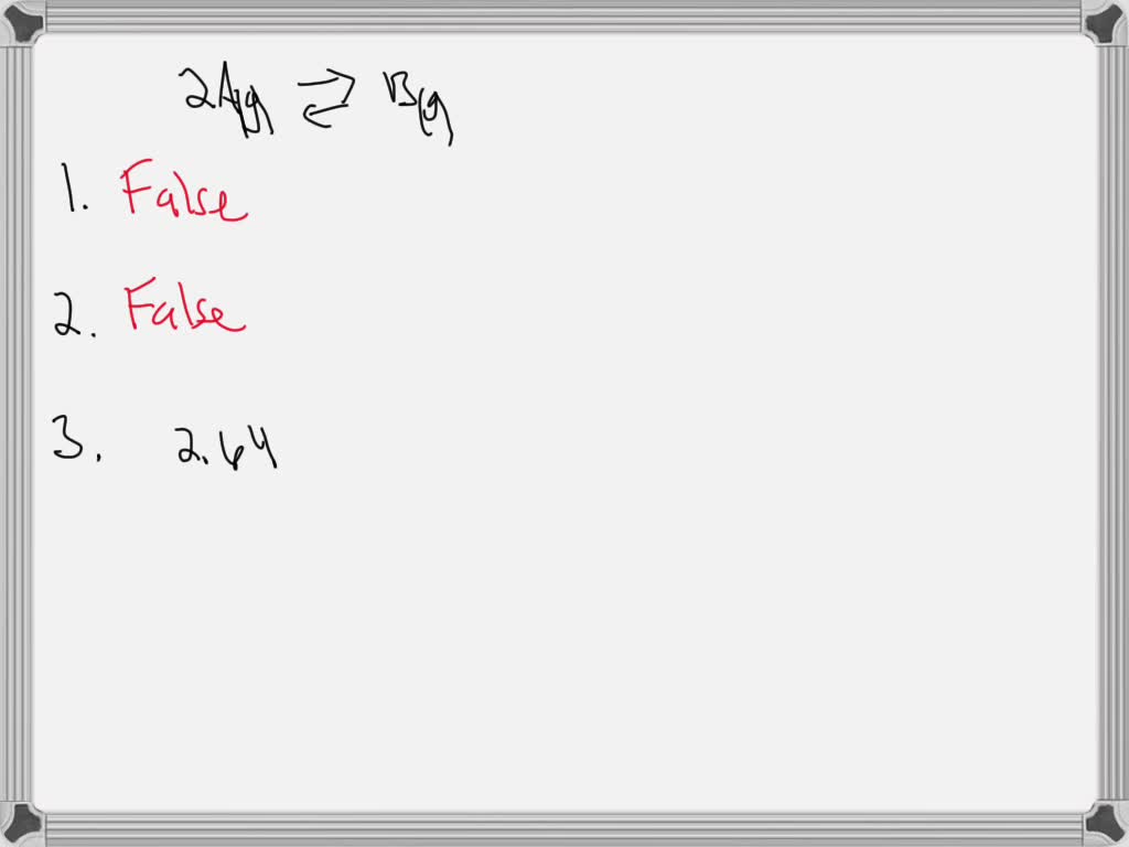 SOLVED: 1. A gaseous reaction at equilibrium will adjust to a decrease ...